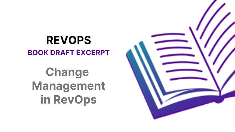 Change Management in RevOps: Book excerpt