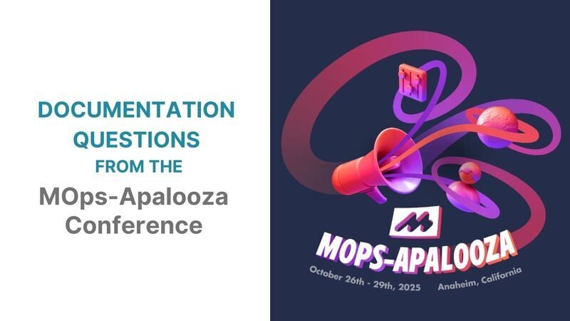 Documentation Questions from the MOps-Apalooza Conference