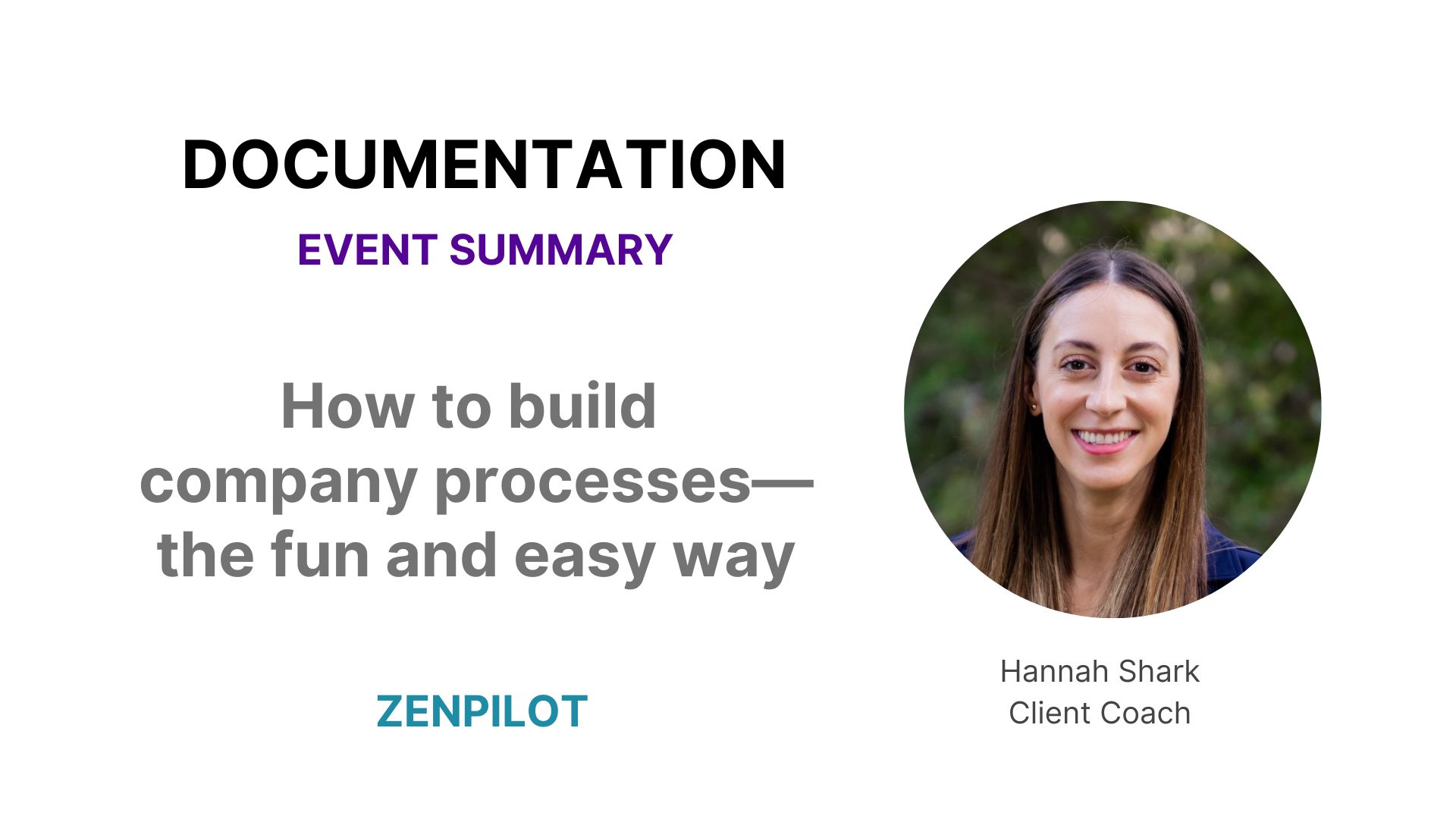 Event Summary: ZenPilot's How to build company processes webinar