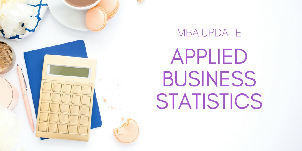 MBA Update: Applied Business Statistics