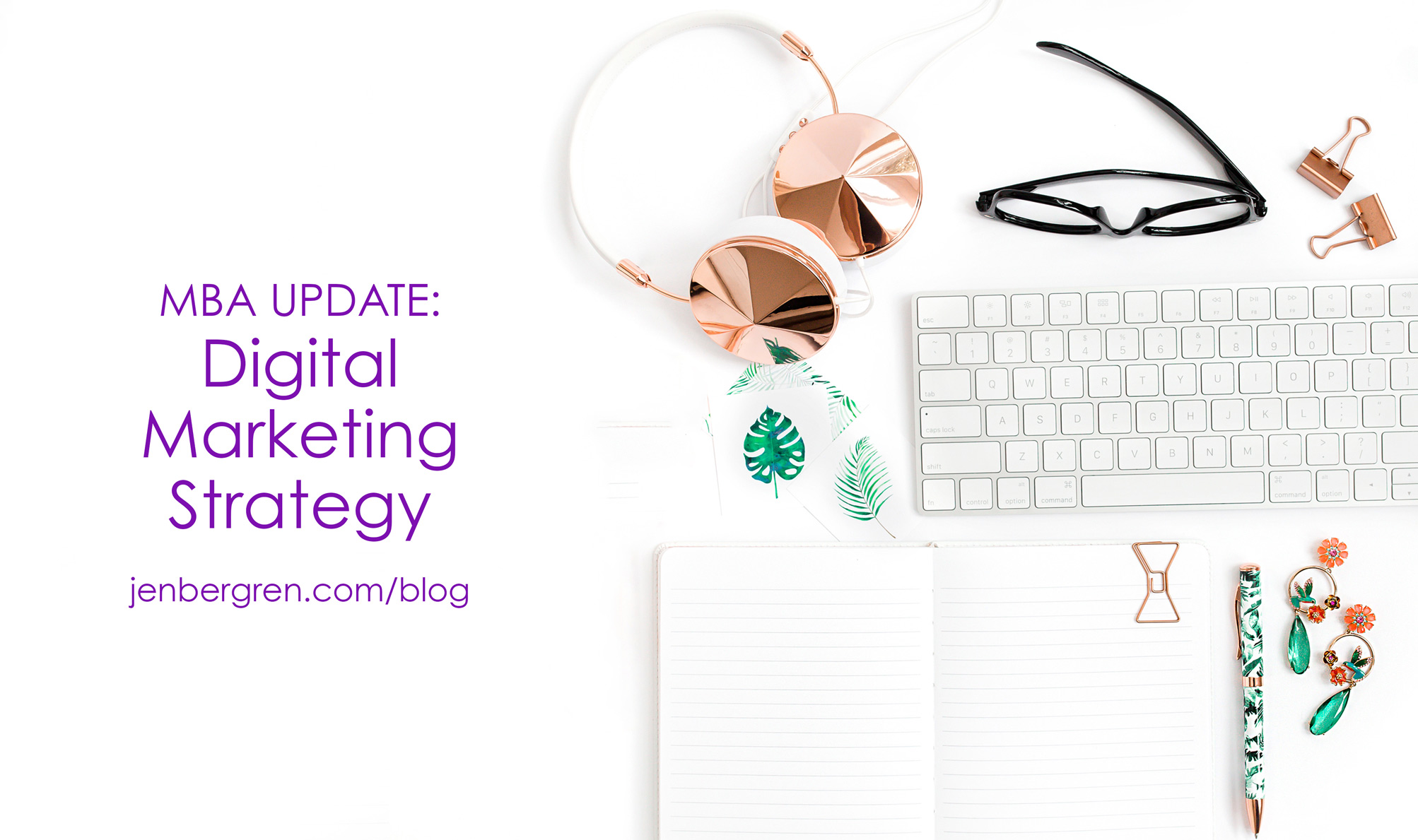 MBA Update: Digital Marketing Strategy