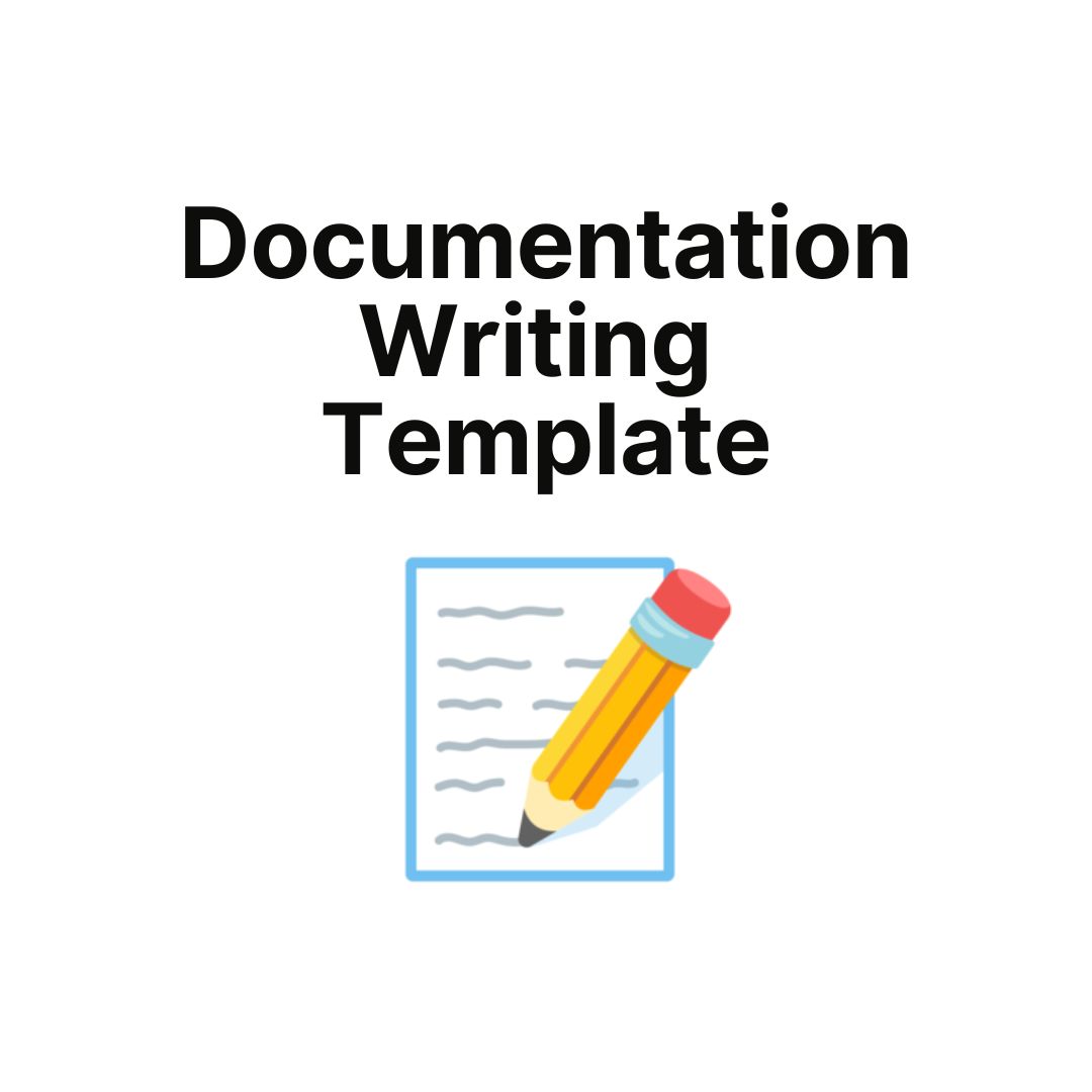 Documentation Writing Template